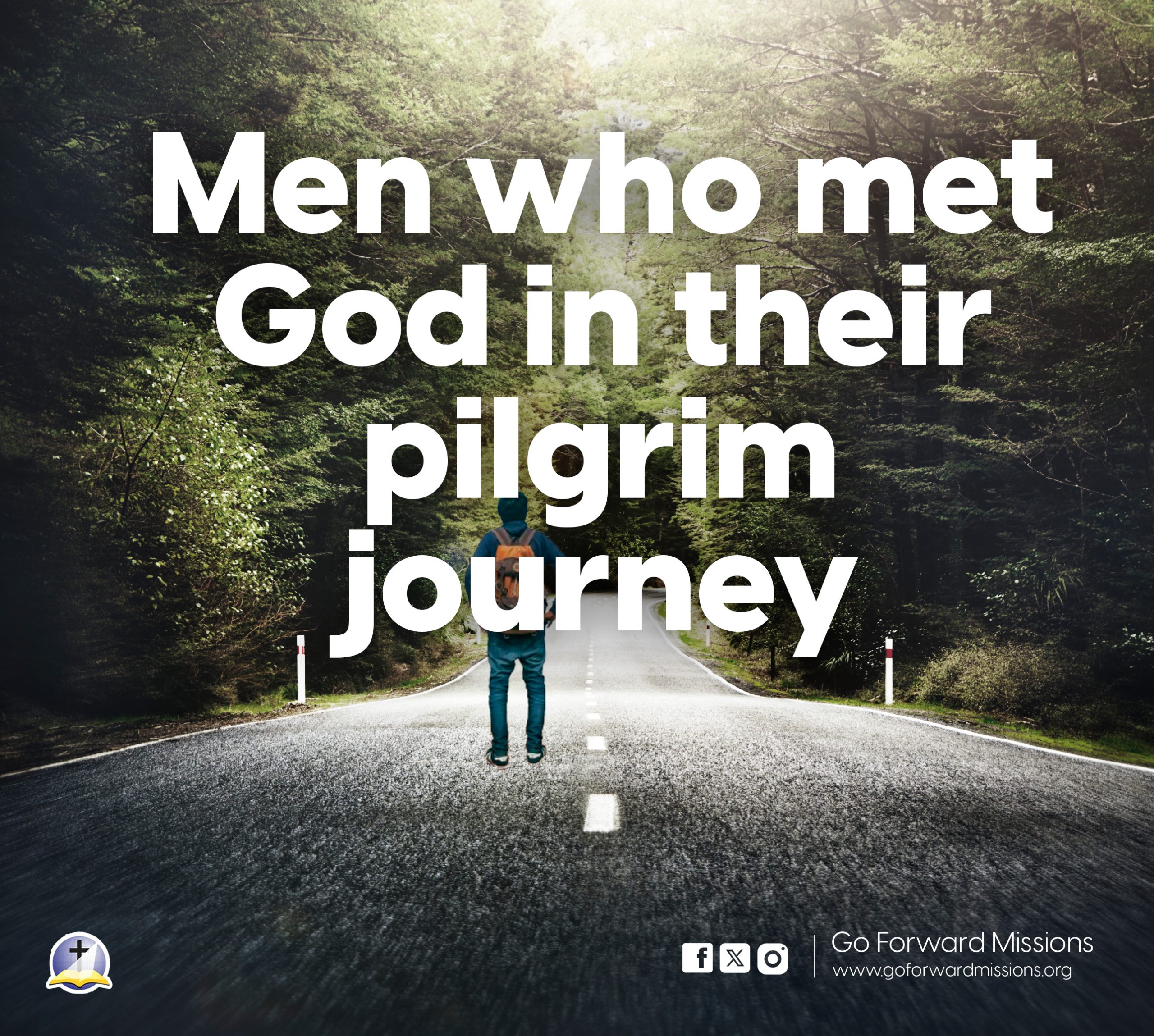 Men who met God in their pilgrim journey - Go Forward Missions