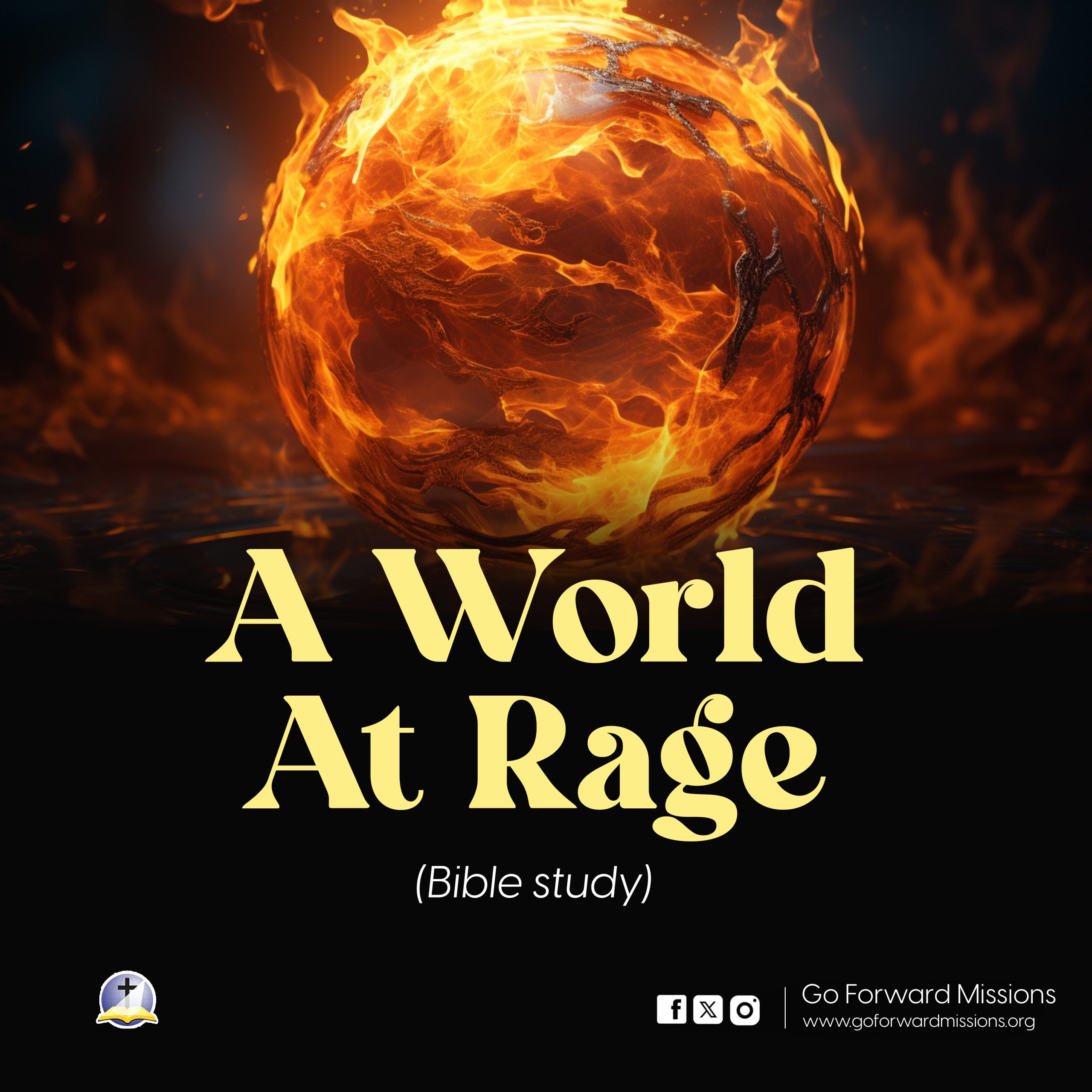 A world at rage - Bible Study - Go Forward Missions